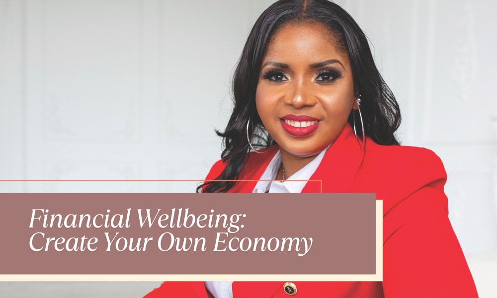 Financial Wellbeing: Create Your Own Economy | AMS Consulting